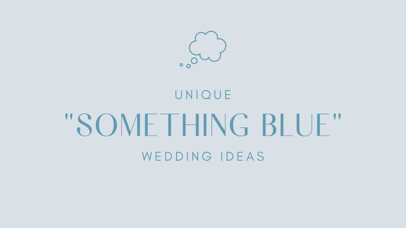 Unique Something Blue Wedding Ideas - Wedding-Experience